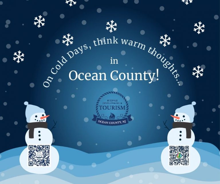 On Cold days, think warm thoughts in Ocean County! | Ocean County Tourism